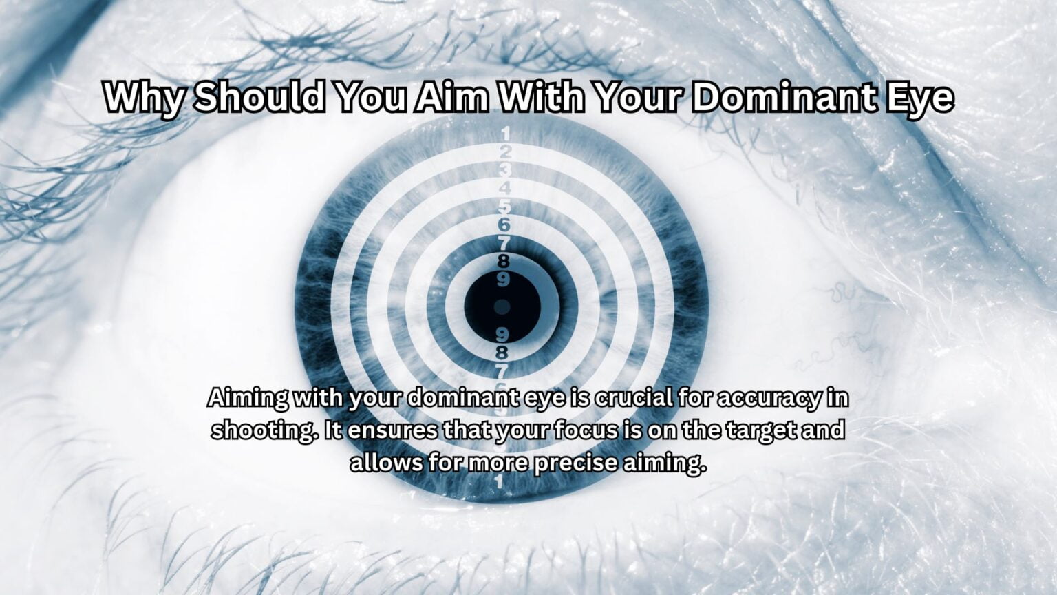 Why Should You Aim With Your Dominant Eye