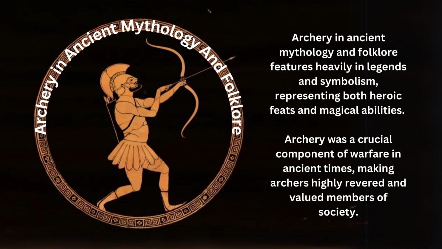 Archery in Ancient Mythology And Folklore: Legends And Symbol