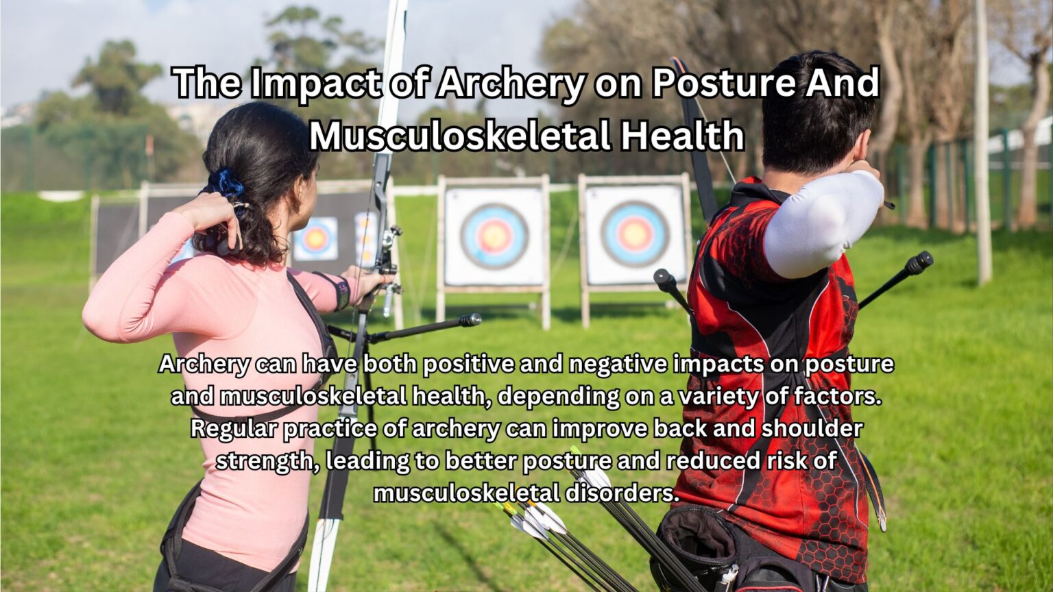 The Impact of Archery on Posture And Musculoskeletal Health ...