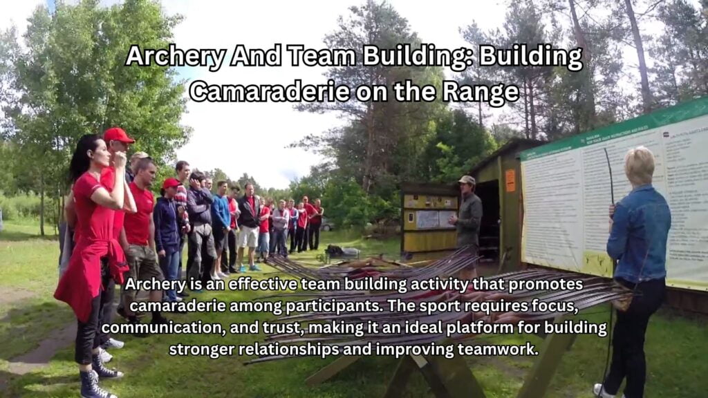 Archery And Team Building: Building Camaraderie on the Range ...